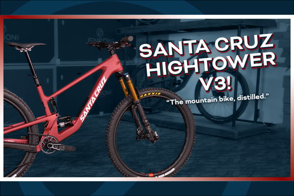Taking A Look at the Santa Cruz Hightower V3! | Jenson USA